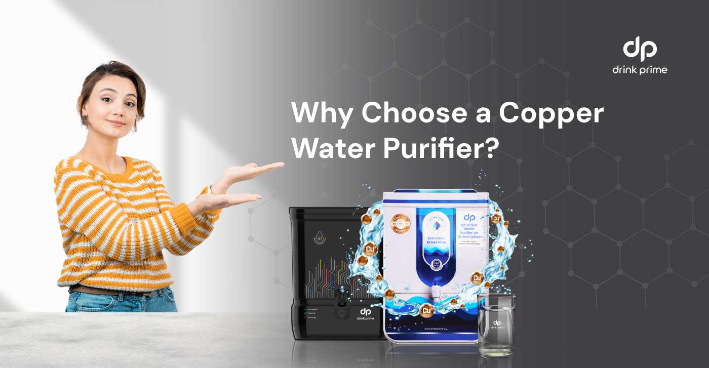 Benefits of a Copper Water Purifier | DrinkPrime Blog